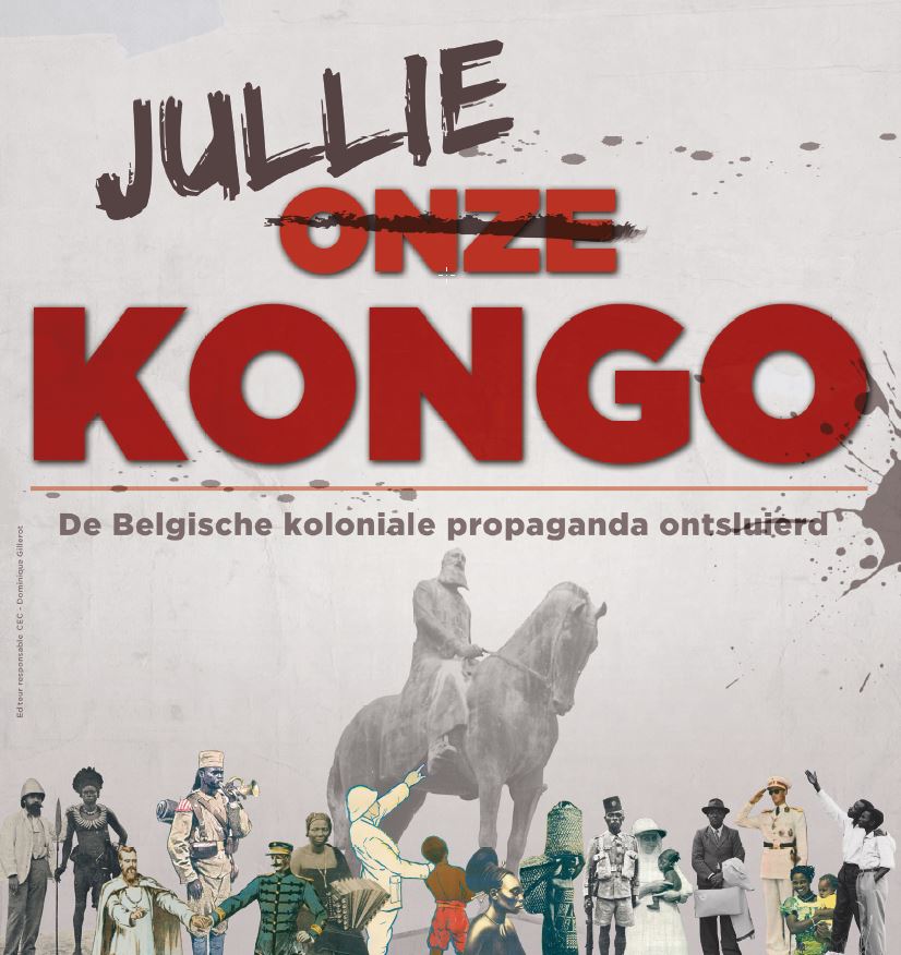 Notre Congo/ Jullie Kongo - De Belgische koloniale propaganda ...